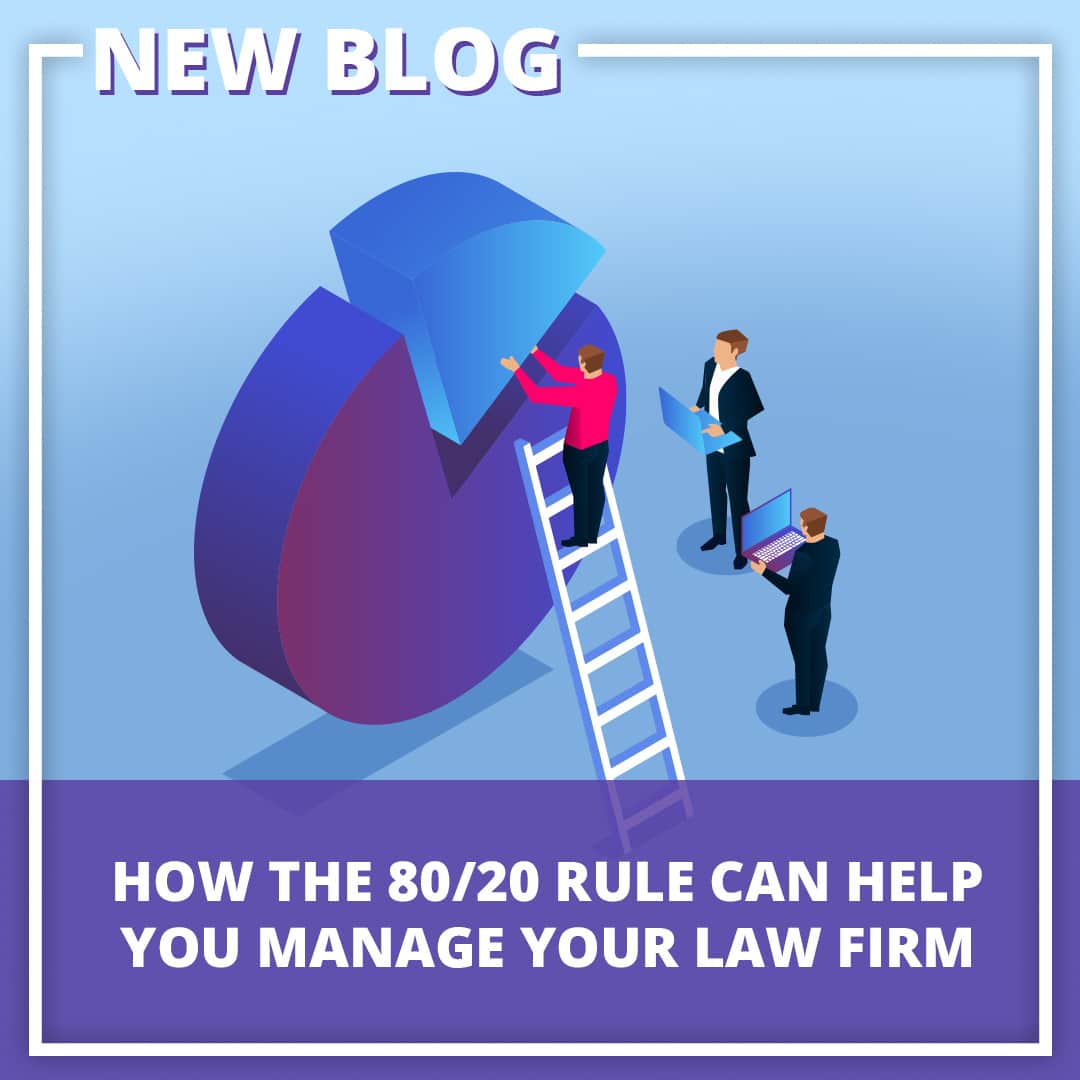 how-the-80-20-rule-can-help-you-manage-your-personal-injury-law-firm